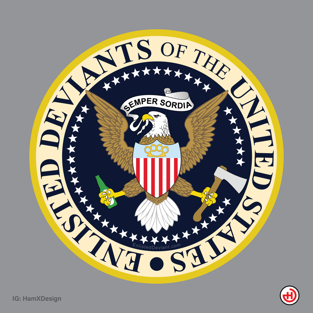 Enlisted Deviant President Seal – Ham's Designs